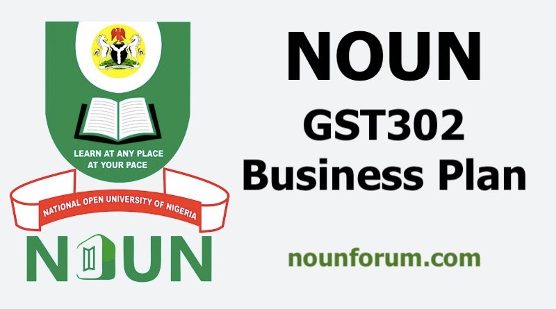 NOUN GST302 Business Plan: How to Write and Format (with Slides)
