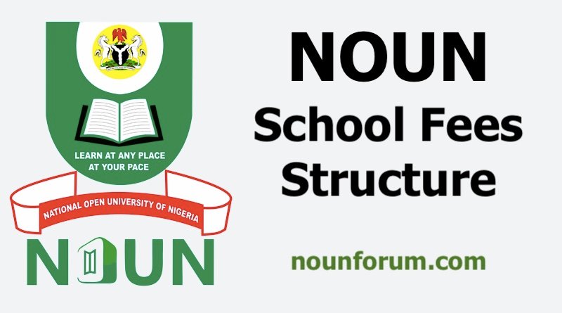 NOUN School Fees Structure for All Programmes (Updated 2025)